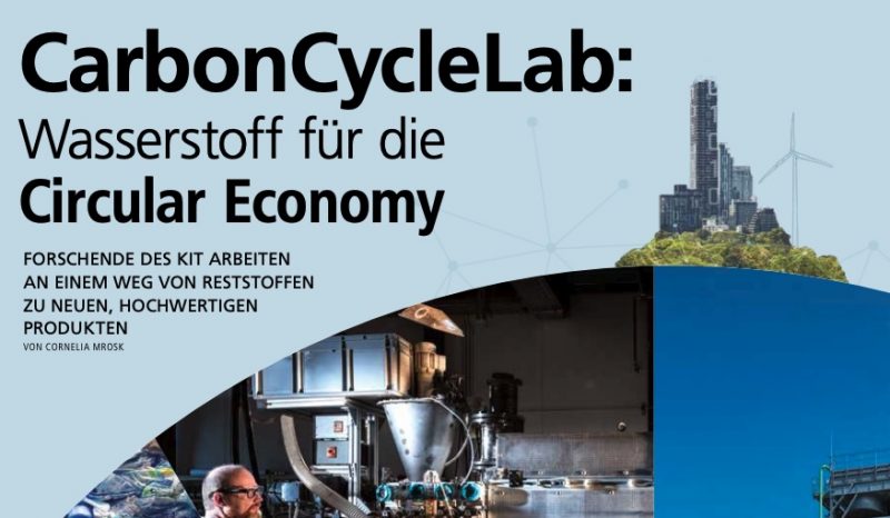 Greentech Circular: Carbon Cycle Lab @ KIT zeigt wie aus Abfällen ...