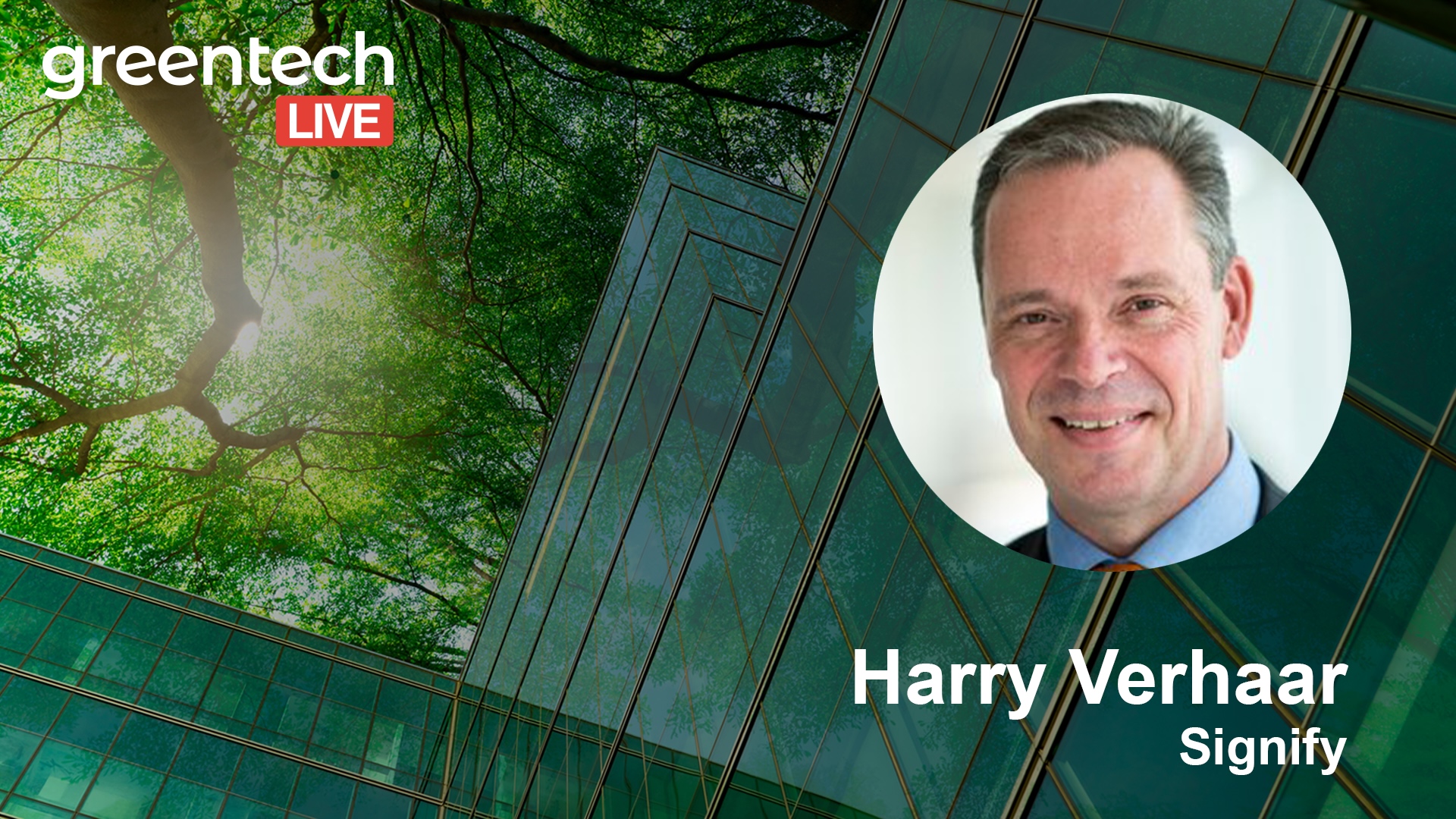 Greentech.LIVE Conference: Harry Verhaar von Signify sieht im ...